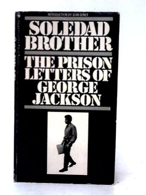 Soledad Brother: The Prison Letters of George Jackson – Rivendell Books