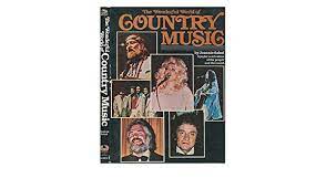 The Wonderful World of Country Music – Rivendell Books